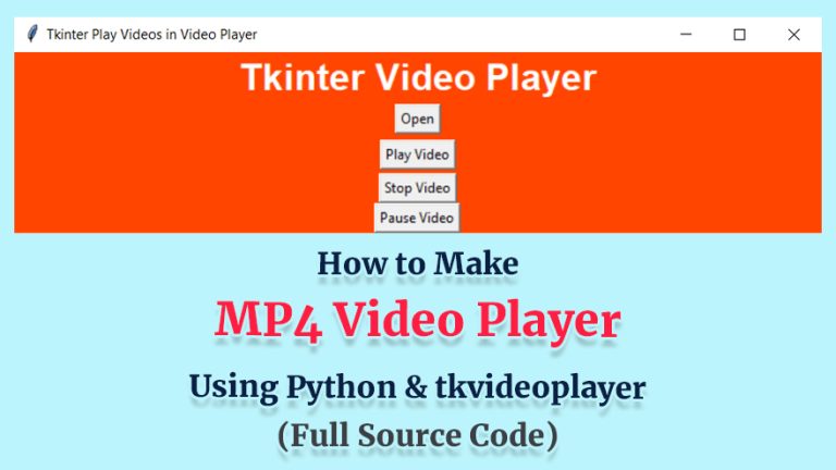 How to Make MP4 Video Player Using Python & tkvideoplayer - Edopedia