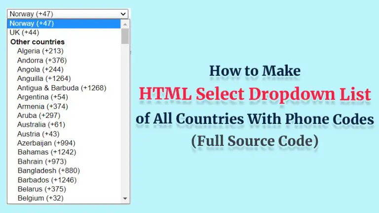 Display HTML Select Dropdown List of All Countries With Phone Dial Codes - Edopedia